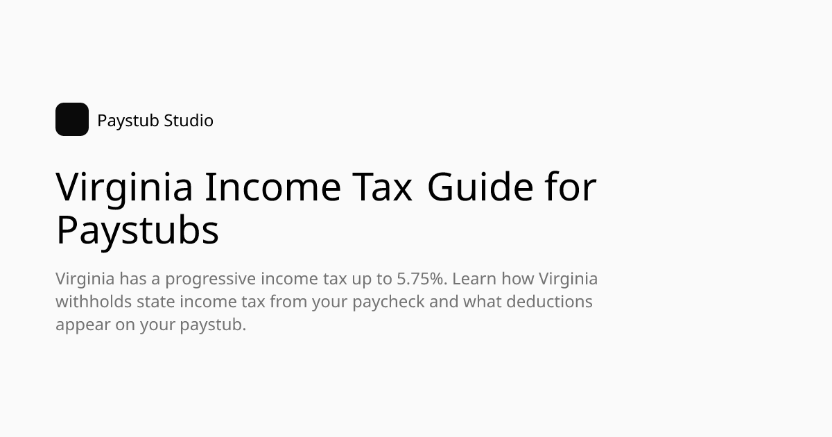 Virginia Income Tax Guide for Paystubs | Paystub Studio